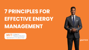 Seven Principles for Effective Energy Management | © 2026 - MIT School ...